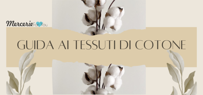 Caratteristiche del cotone: guida tessuti|Mercerie For You - Il negozio ...